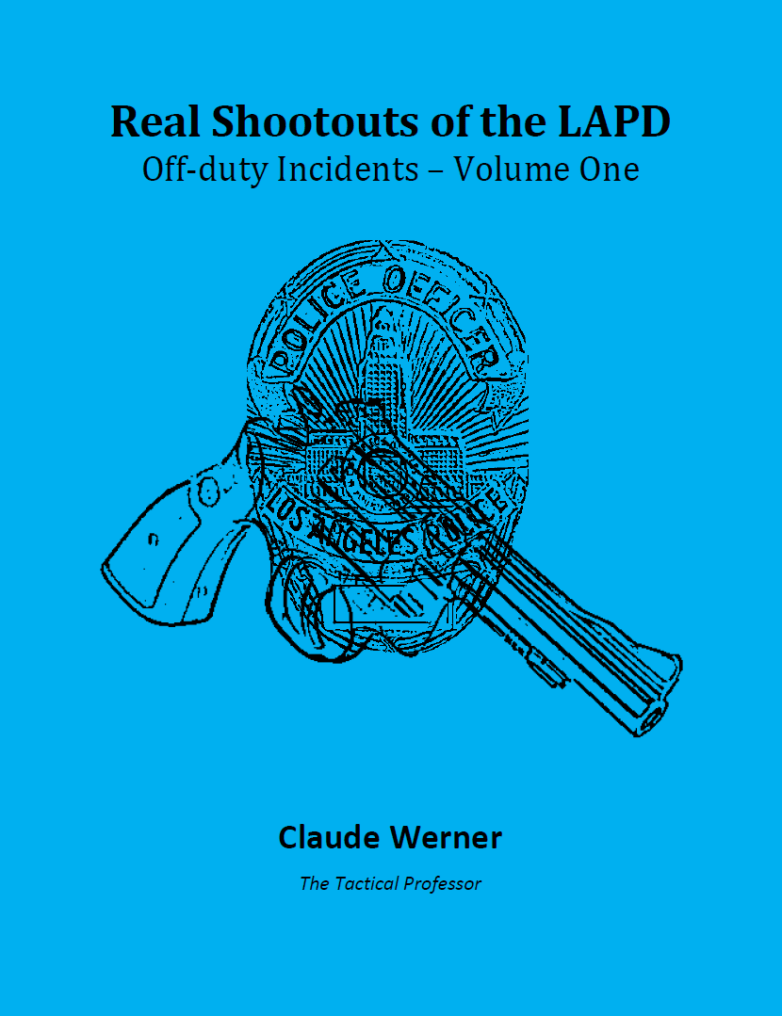 Real Shootouts of the LAPD – The Book | tacticalprofessor